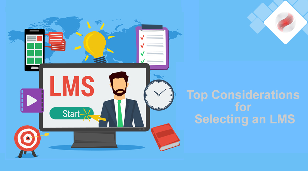 Top Considerations for Selecting a Learning Management System